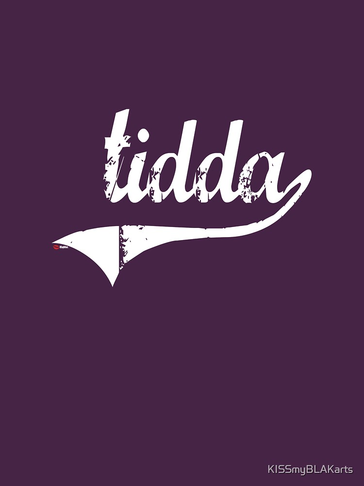 "TIDDA" T-shirt by KISSmyBLAKarts | Redbubble