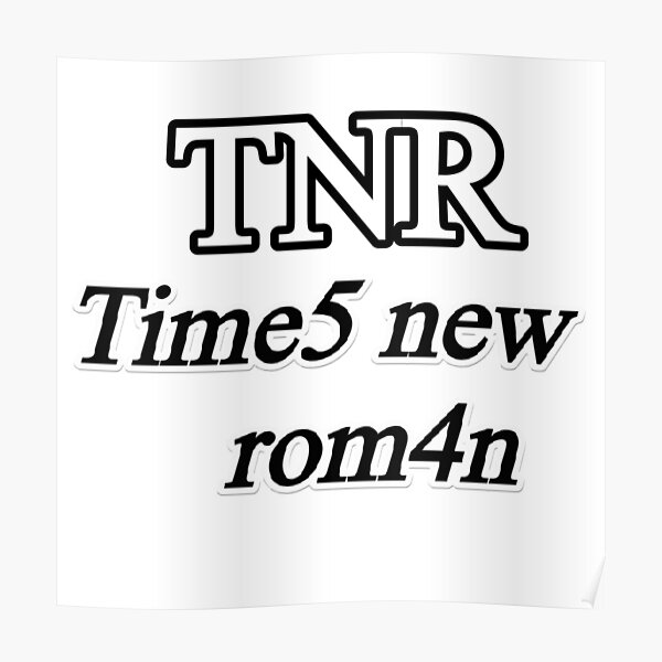 "times new roman TNR" Poster for Sale by Yousef98 | Redbubble