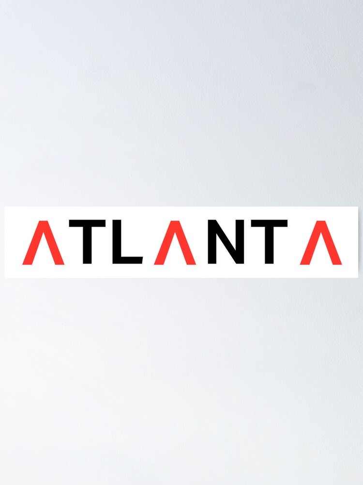 "ATLANTA" Poster for Sale by Tammato | Redbubble