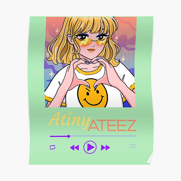 "Atiny Showing Love for Her Favorite Kpop Group Ateez" Poster for Sale ...