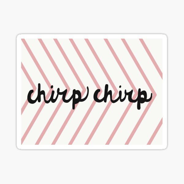 "Chirp Chirp Mask" Sticker by hannahhewsonn | Redbubble