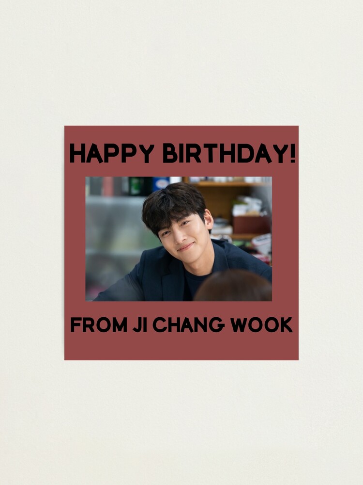 "Happy Birthday From Ji Chang Wook " Photographic Print by kpopkdramamerch | Redbubble
