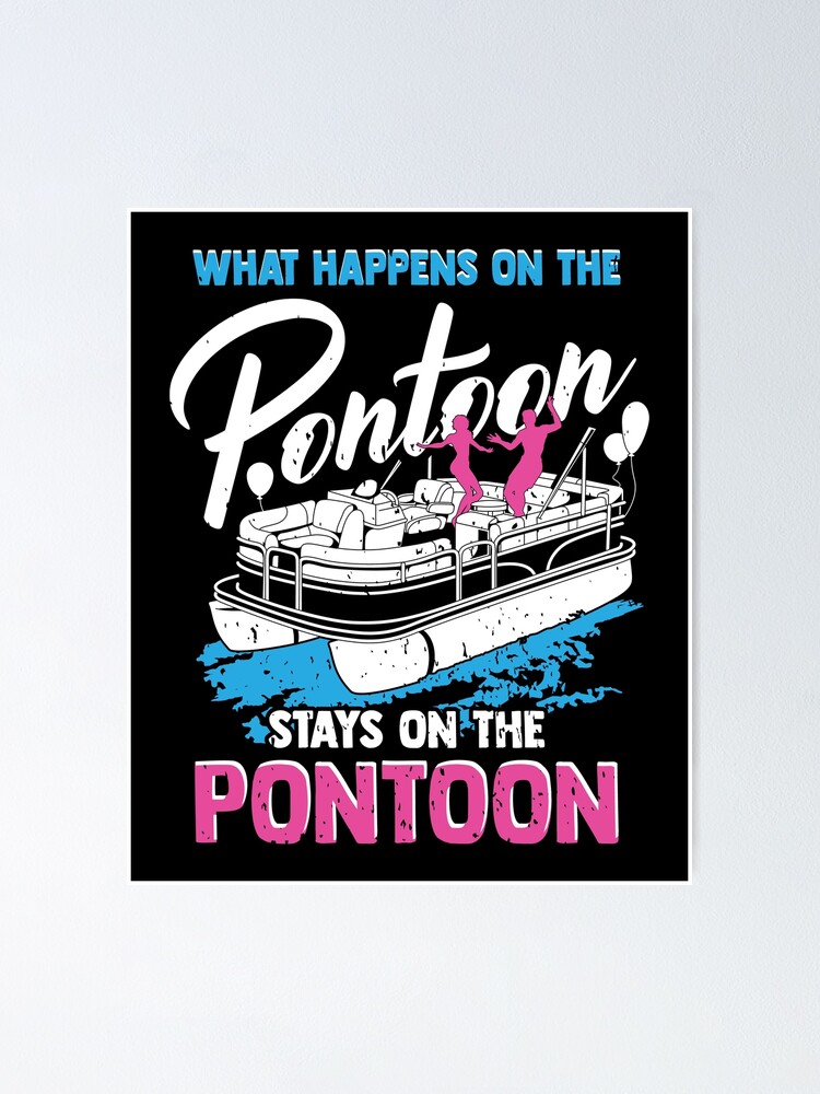 "Funny Pontoon Party Boating Gift" Poster for Sale by Marcid95 | Redbubble