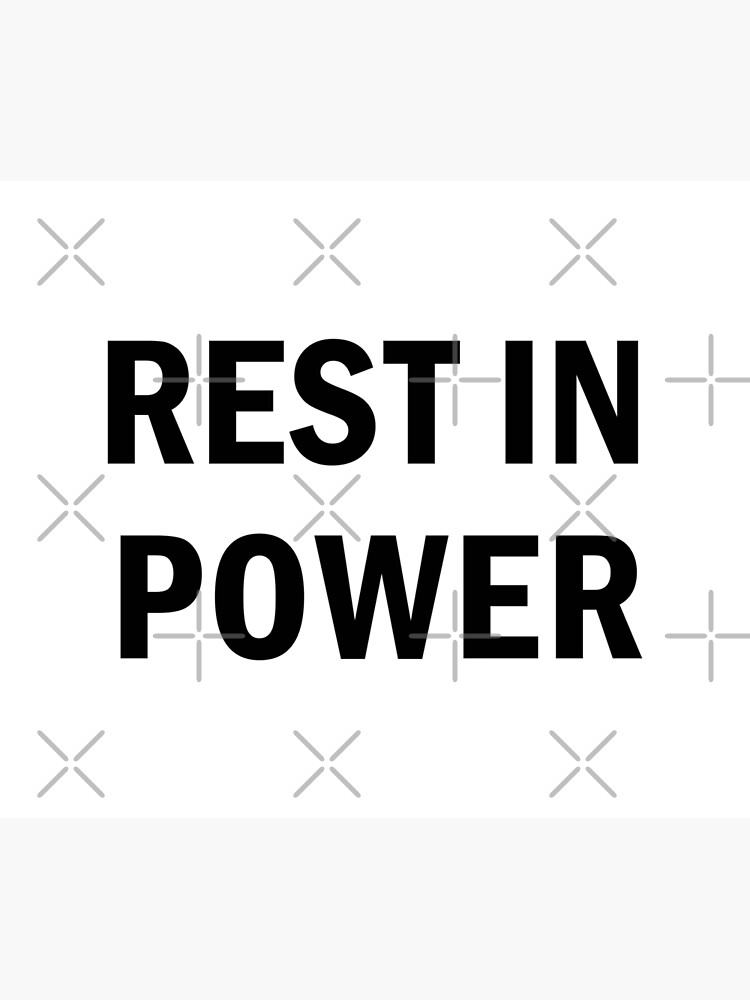 "Rest in power " Poster by ValentinaHramov | Redbubble