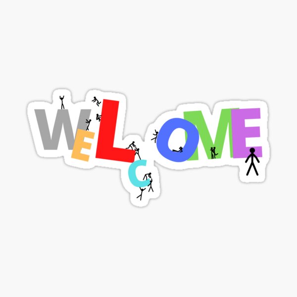 "Welcome Stickman" Sticker by Evo-E-Diversity | Redbubble