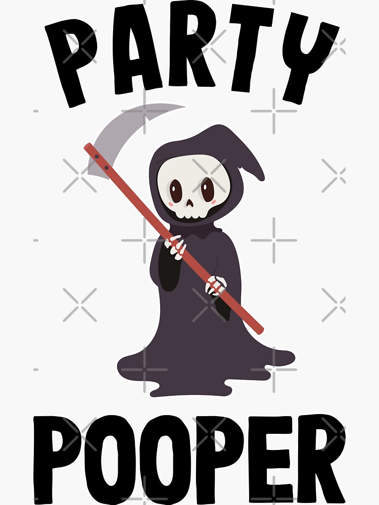 "Halloween Humor | Grim Reaper | Party Pooper" Sticker by Neolithic15 ...