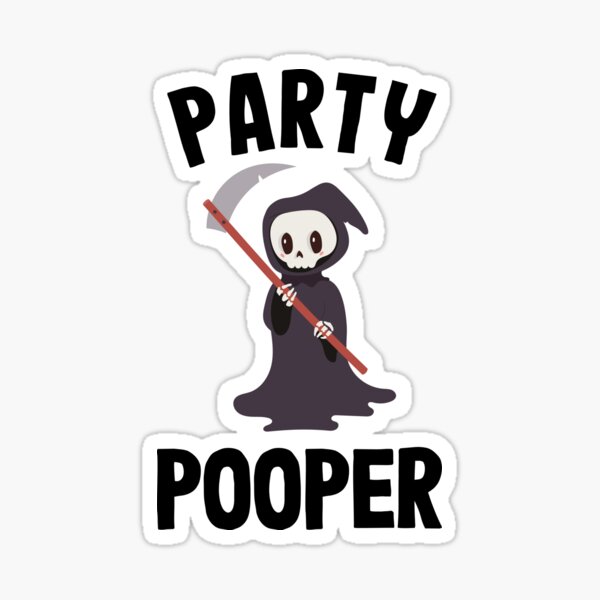 "Halloween Humor | Grim Reaper | Party Pooper" Sticker by Neolithic15 ...