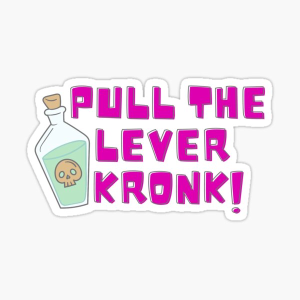 Pull The Lever Kronk Stickers | Redbubble