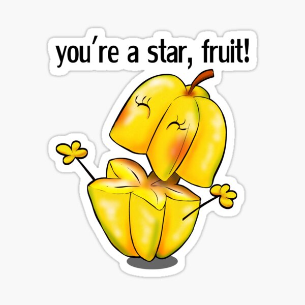 "you're a star, fruit - healthy food cooking puns" Sticker by Proste ...