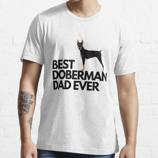 "Best doberman dad ever quote Funny doberman dad saying" T-shirt for ...