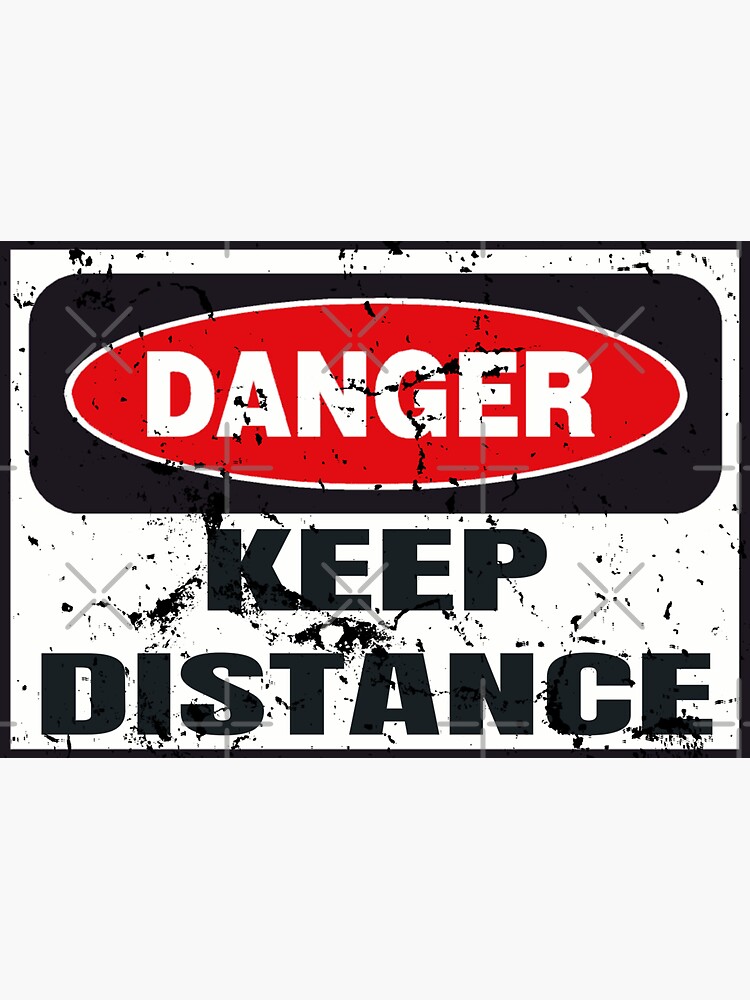 "Danger Keep Distance Graphic, Funny Vintage Warning Sign Gift Tee ...