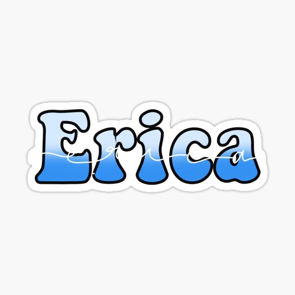 "Erica" Sticker by chloemadesigns | Redbubble