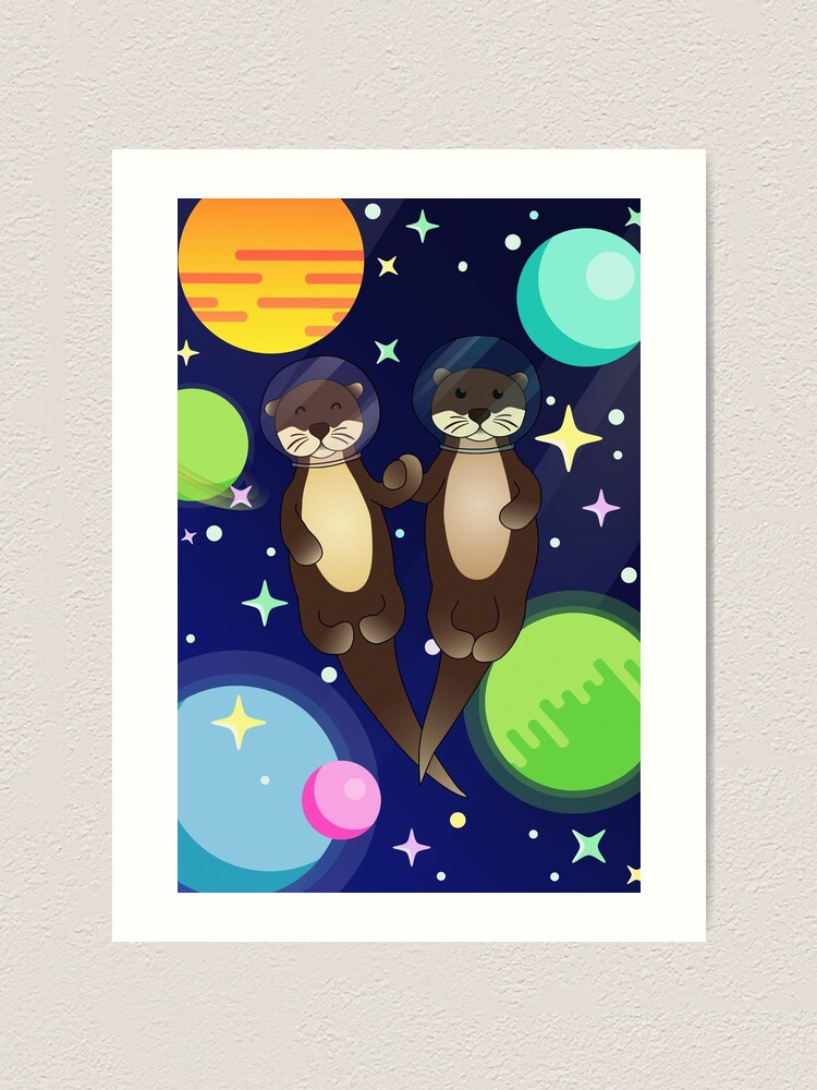"Welcome to Otter Space" Art Print by SeraphineArts | Redbubble