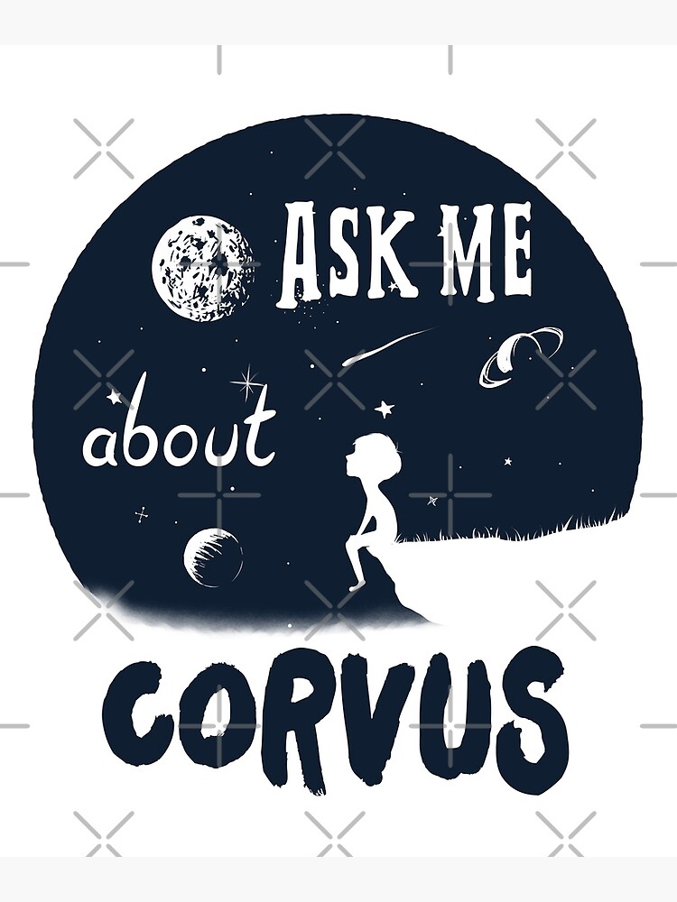 Ask Me About Corvus - Astronomer Gifts Premium Matte Vertical Poster ...