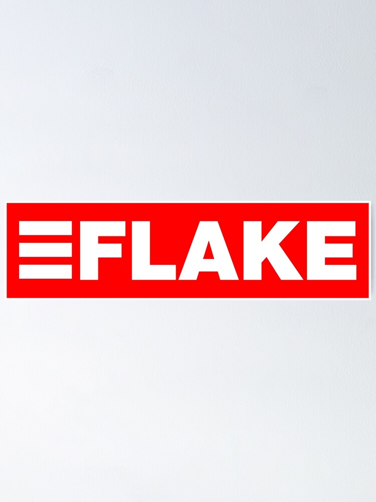 "Flake" Poster by Fozy-Shop-Tees | Redbubble