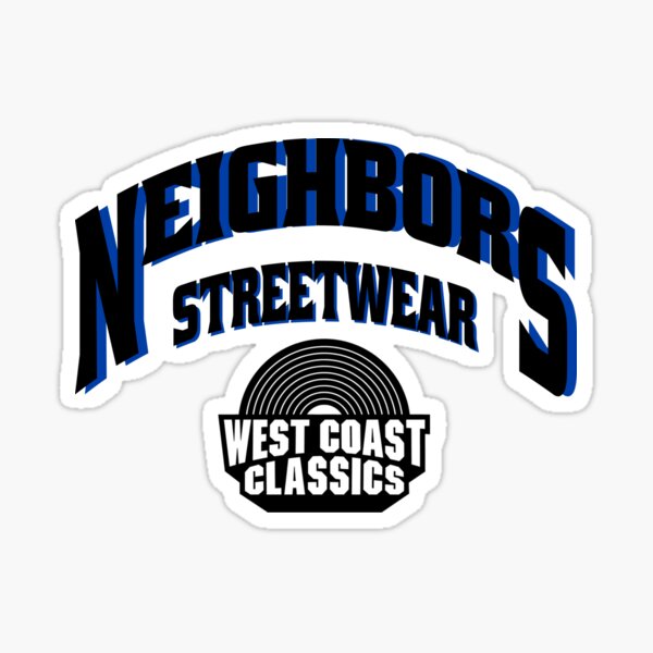 "Neighbors Street Wear" Sticker by 89129graphics | Redbubble