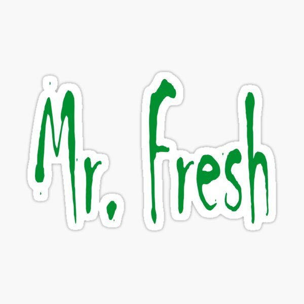 Mr Fresh Stickers | Redbubble