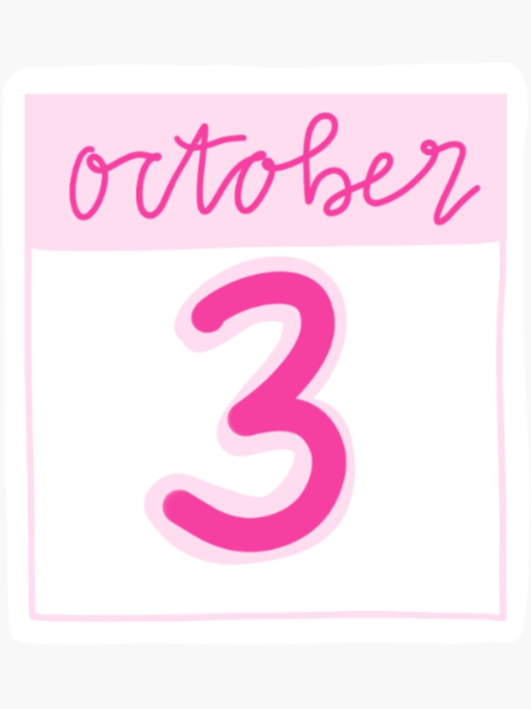 "it's october 3rd" Sticker for Sale by fairestofemall | Redbubble