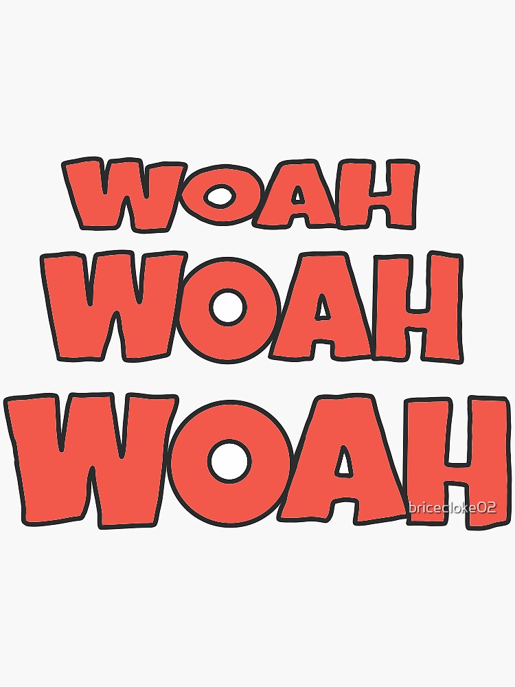 "WOAH WOAH WOAH - Peter " Sticker for Sale by bricecloke02 | Redbubble