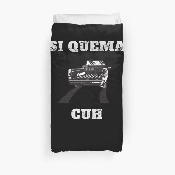 Si Quema Cuh Gifts & Merchandise | Redbubble