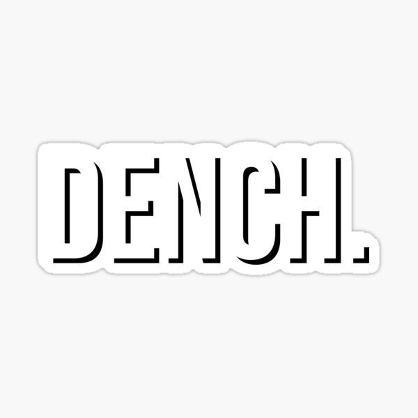 "DENCH. - Dame Judi Dench / Lethal Bizzle Funny" Sticker for Sale by ...