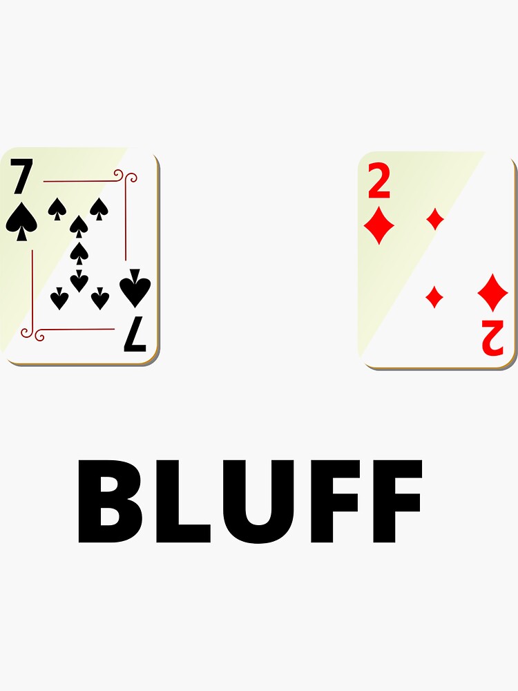 "Bluff 7 2 Off-suit" Sticker for Sale by moonshinemetees | Redbubble