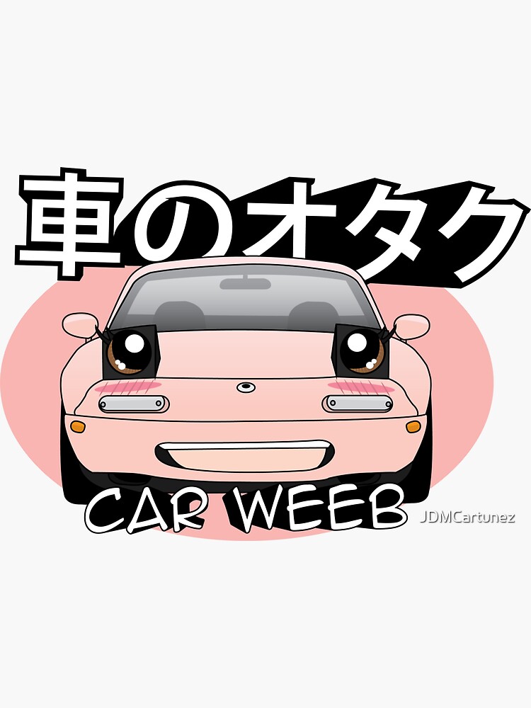 "Car Weeb Roadster" Sticker by JDMCartunez | Redbubble