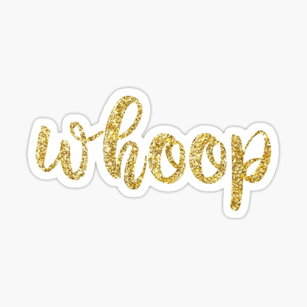 "whoop" Sticker by taitelyn | Redbubble