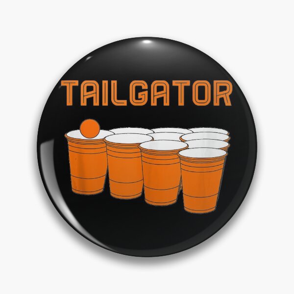 Tailgator Game Day Beer Pong Pins and Buttons for Sale | Redbubble