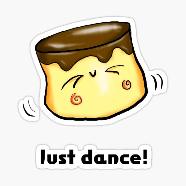 "Just dance - Dancing pudding" Sticker for Sale by AnyssNara | Redbubble
