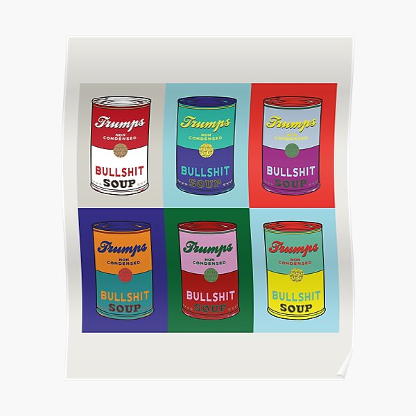"Trumps Word Bullshit Arty Soup Cans Protests Quote | Soup Can being ...