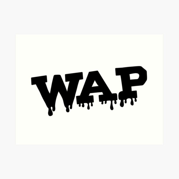 "WAP" Art Print for Sale by astraeanm | Redbubble