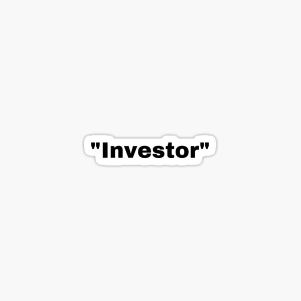 ""investor" quotation mark" Sticker for Sale by FourNuns | Redbubble