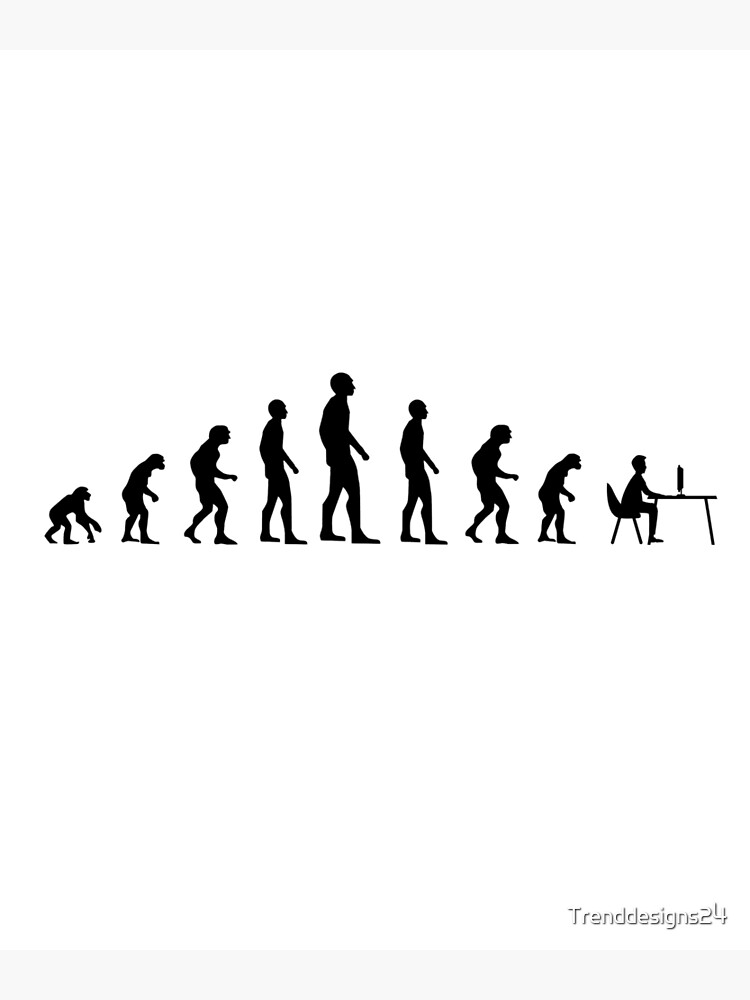 "Human Evolution working on Computer Gamer Gaming" Art Print by ...