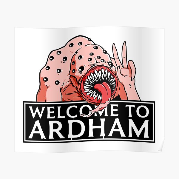 "Welcome to Ardham" Poster for Sale by wloem | Redbubble