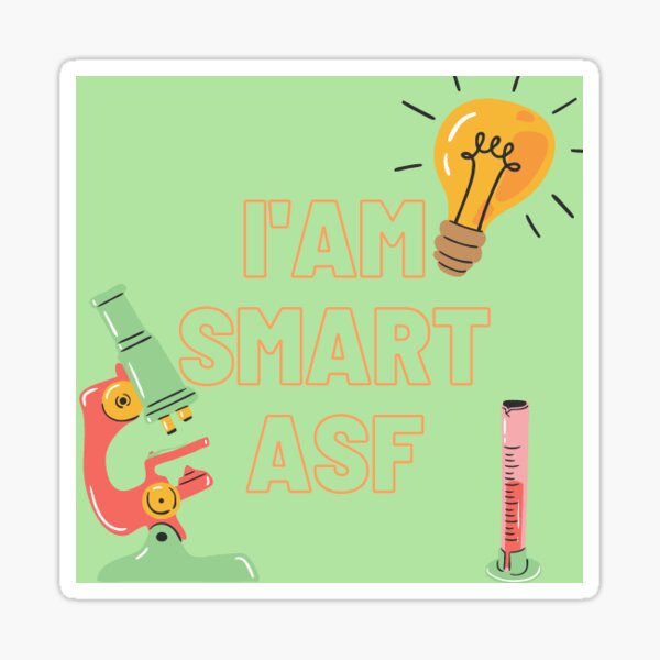 "you are smart!" Sticker for Sale by romi239080 | Redbubble