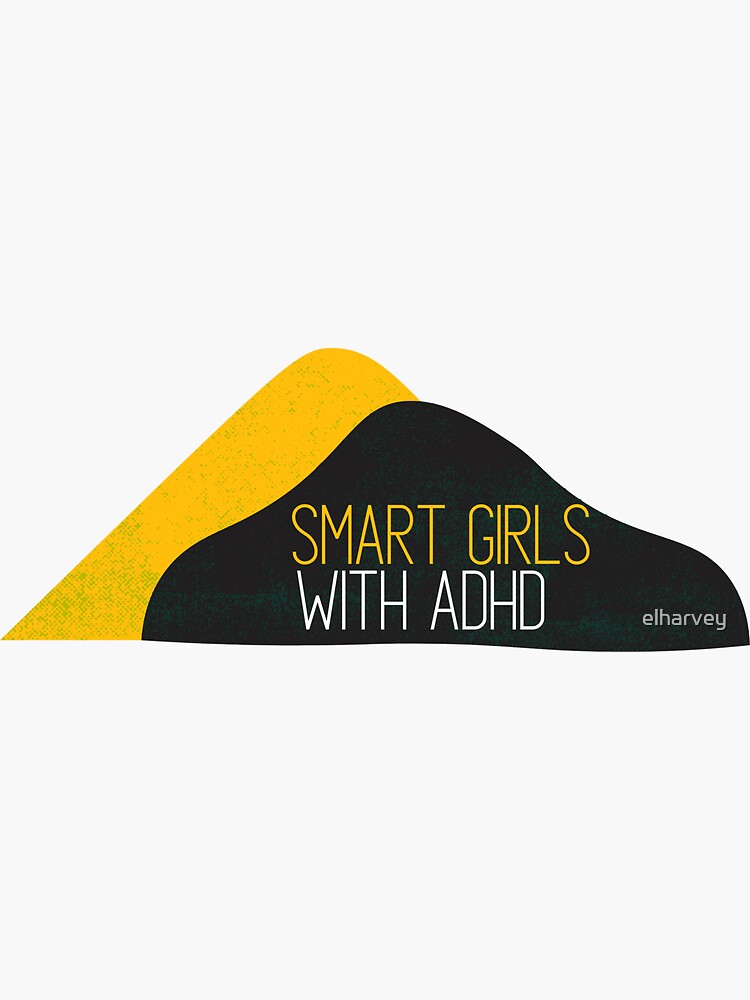"Smart Girls with ADHD" Sticker for Sale by elharvey | Redbubble