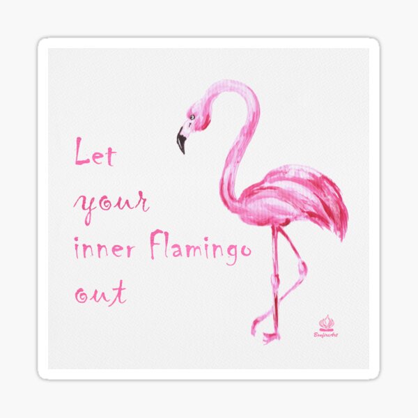 "Let Your Inner Flamingo Out" Sticker by bonfireart | Redbubble