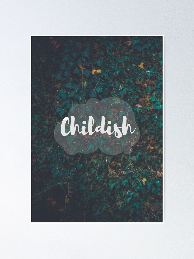 "Tgf childish" Poster for Sale by myvision070 | Redbubble