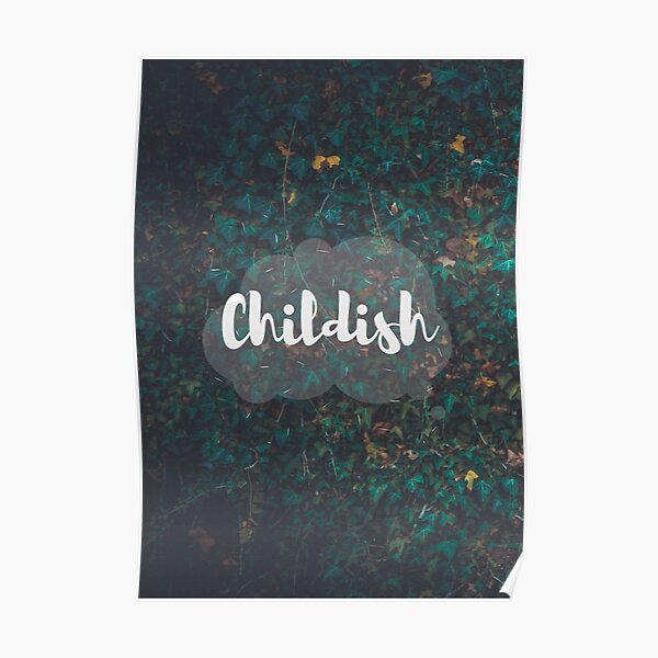 "Tgf childish" Poster for Sale by myvision070 | Redbubble