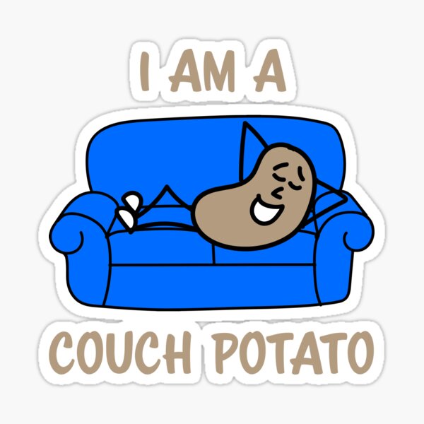 "I Am A Couch Potato" Sticker for Sale by Sketchypenface | Redbubble