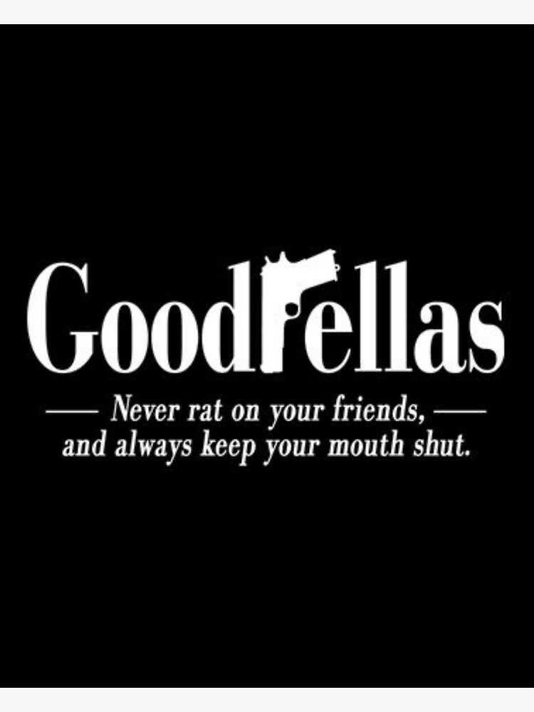 "Goodfellas Logo Quote" Sticker by EndeeDesigns | Redbubble