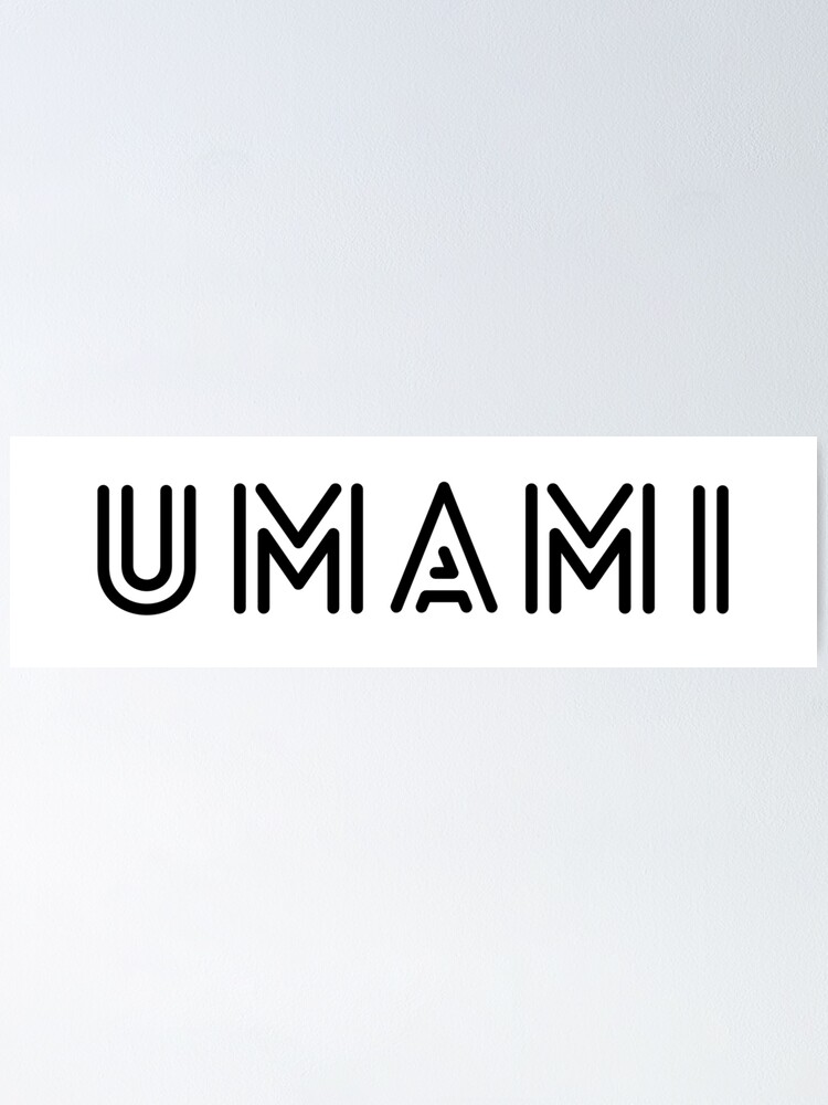 "Umami" Poster by FoodCourtEx | Redbubble