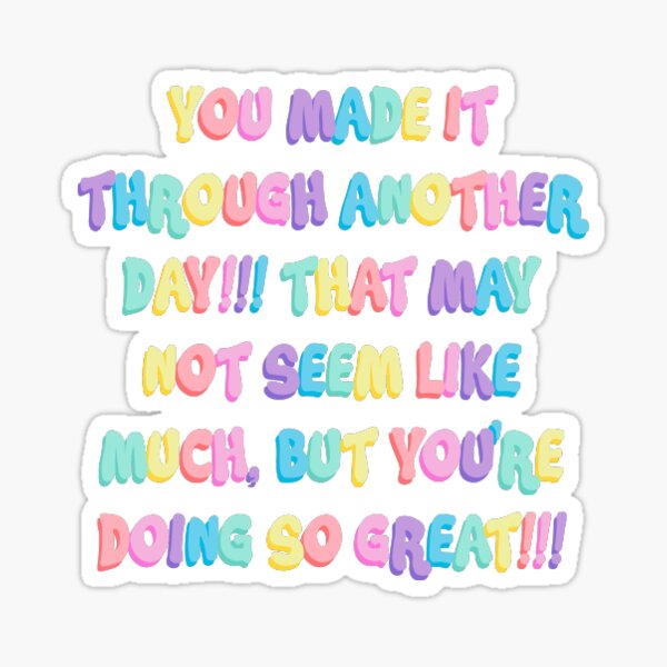 "You made it!" Sticker for Sale by Noellestuff | Redbubble