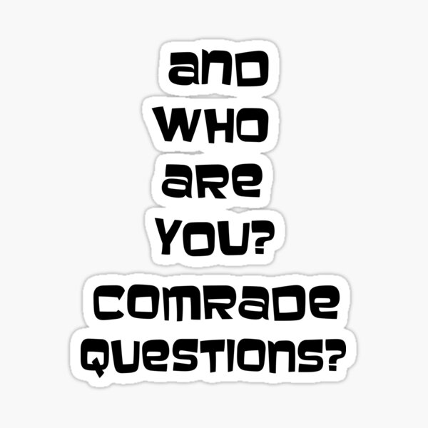 "Archer And Who Are You Comrade" Sticker for Sale by flaars | Redbubble