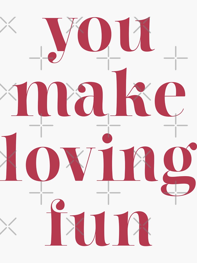 "You Make Loving Fun Quote Fleetwood Mac Lyric" Sticker for Sale by ...