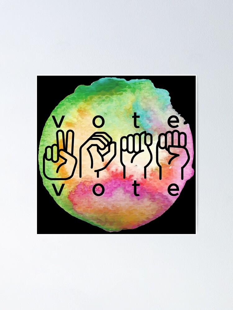 "VOTE in American Sign Language (ASL) with Text" Poster for Sale by ...