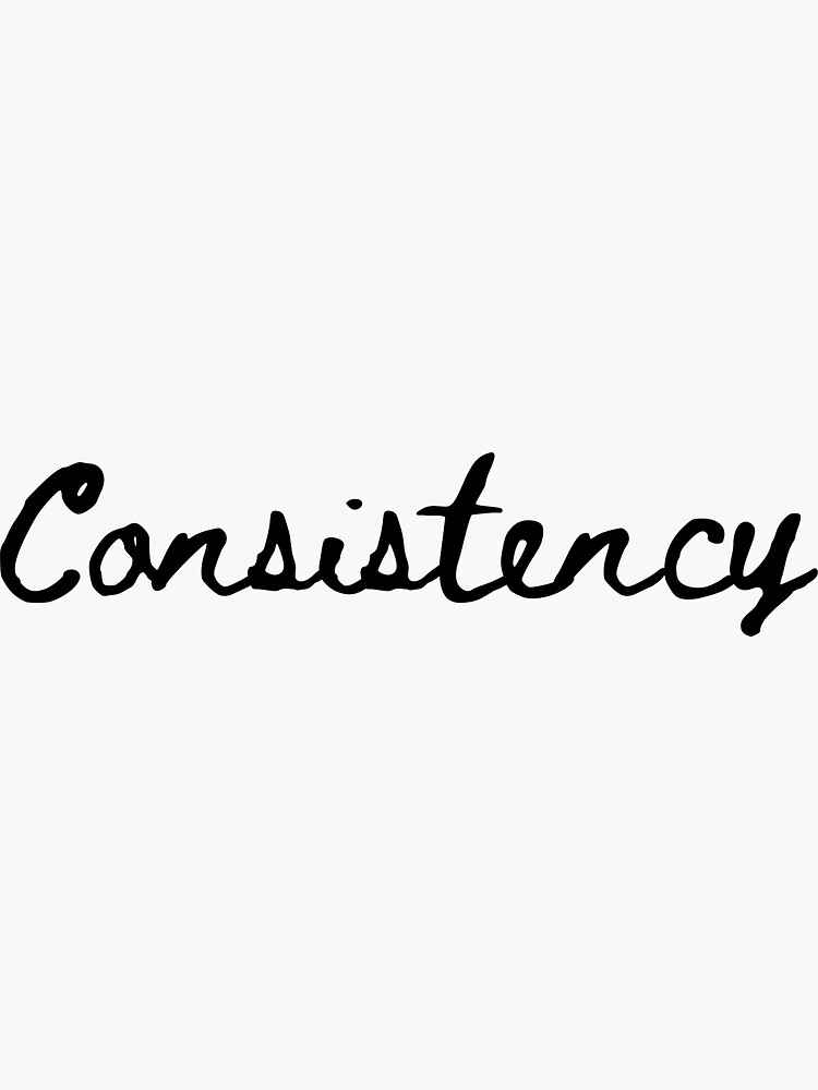 "Consistency Motivational Writing" Sticker by b-runner2020 | Redbubble