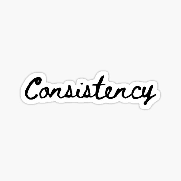 "Consistency Motivational Writing" Sticker by b-runner2020 | Redbubble
