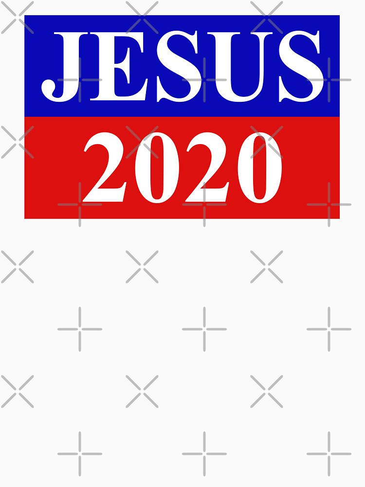 "Jesus 2020 Sign Presidential Election" T-shirt by MagicBoutique ...